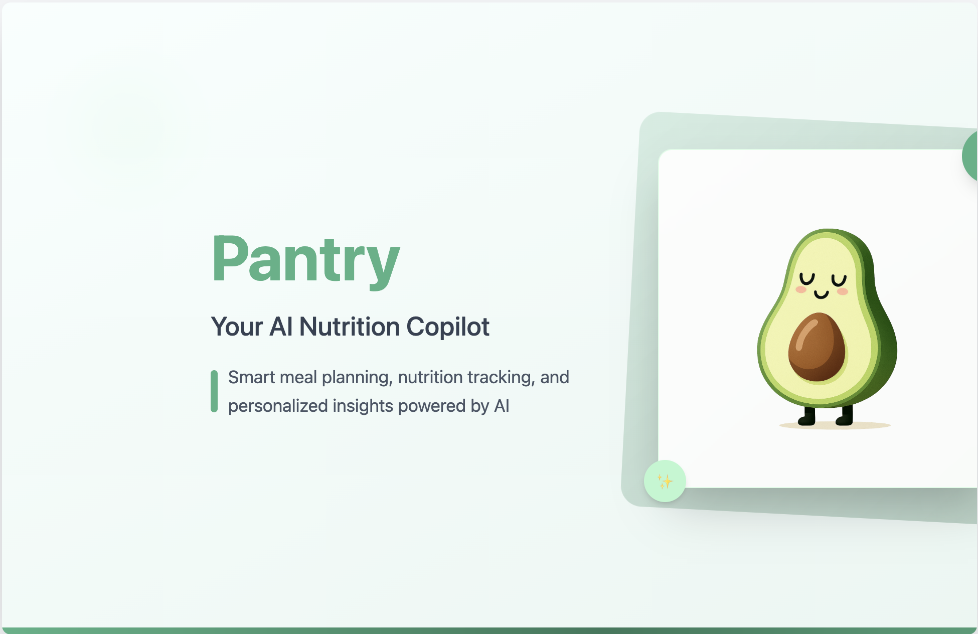 Pantry - Your AI Nutrition Copilot | Make Healthy Eating Simple Again
